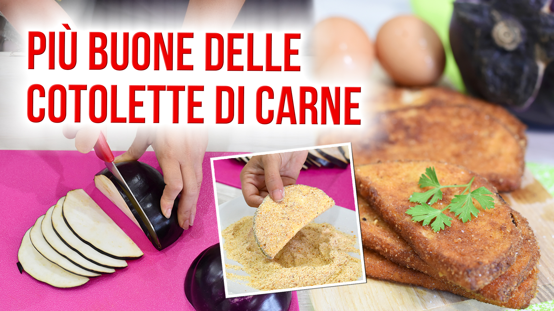 Cotolette di melanzane: come farle croccantissime e non unte!