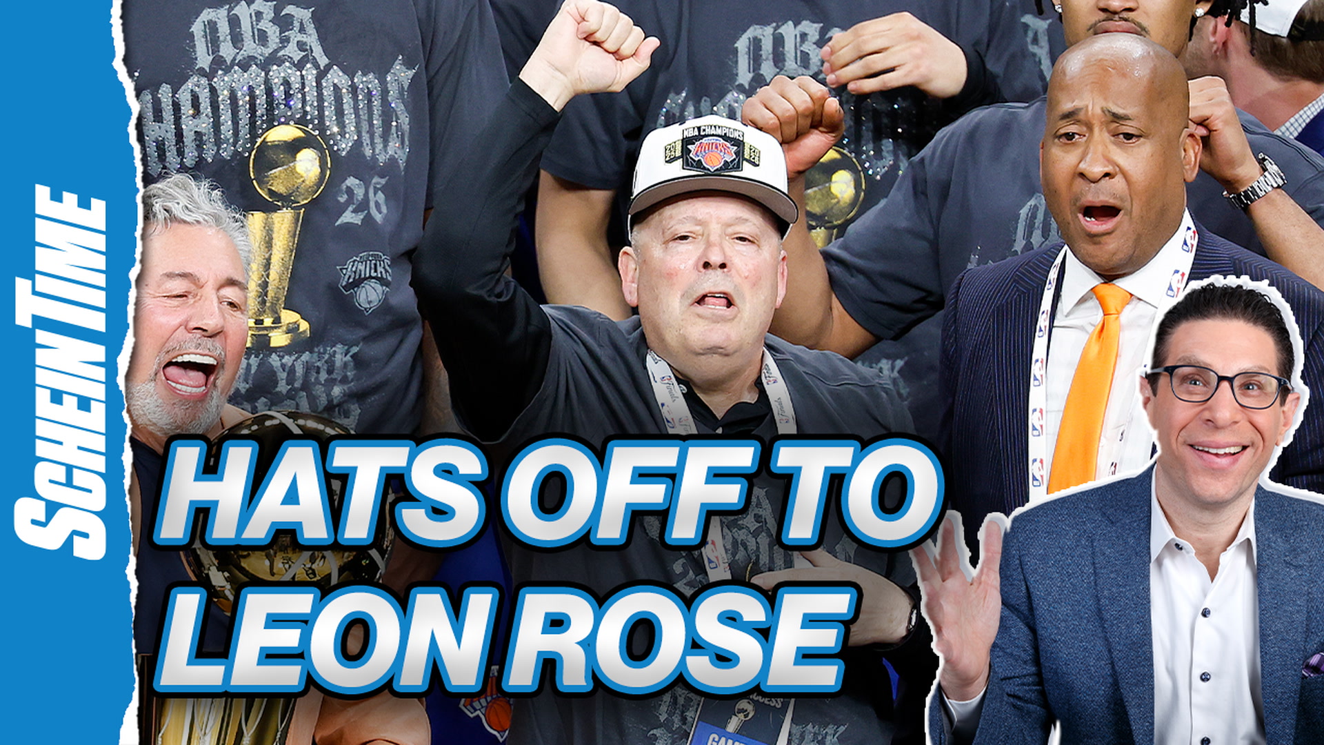 Leon Rose built this New York championship team | Schein Time