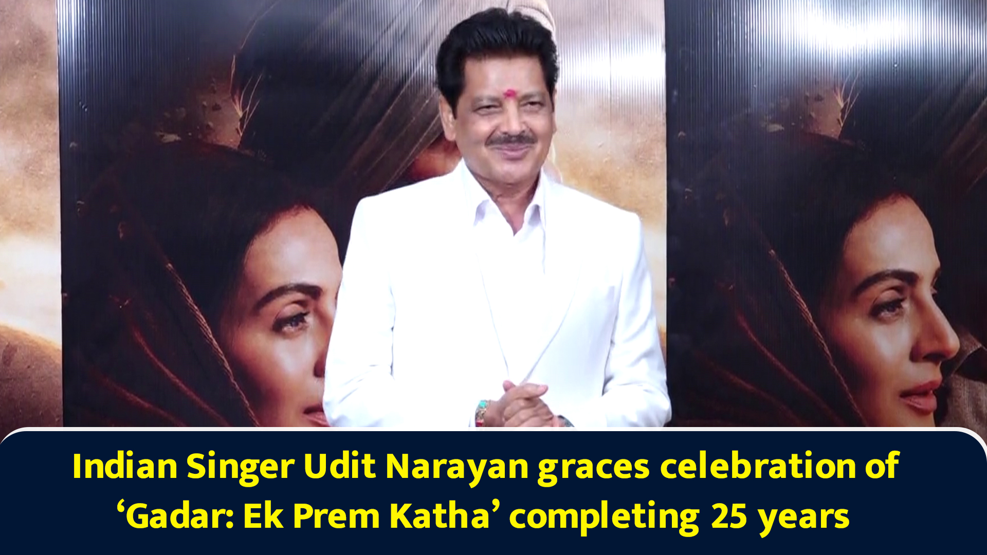 Indian singer Udit Narayan graces celebration of ‘Gadar: Ek Prem Katha ...