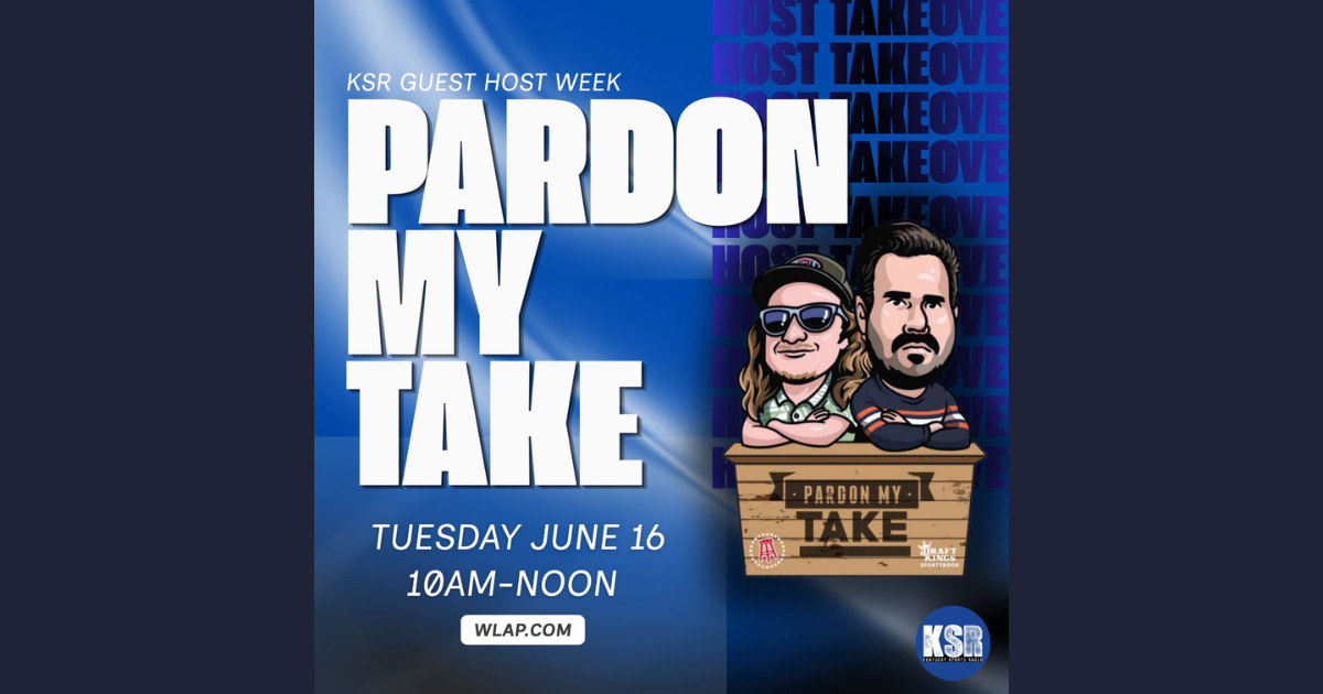 KSR show, 6/16: Pardon My Take Day is here