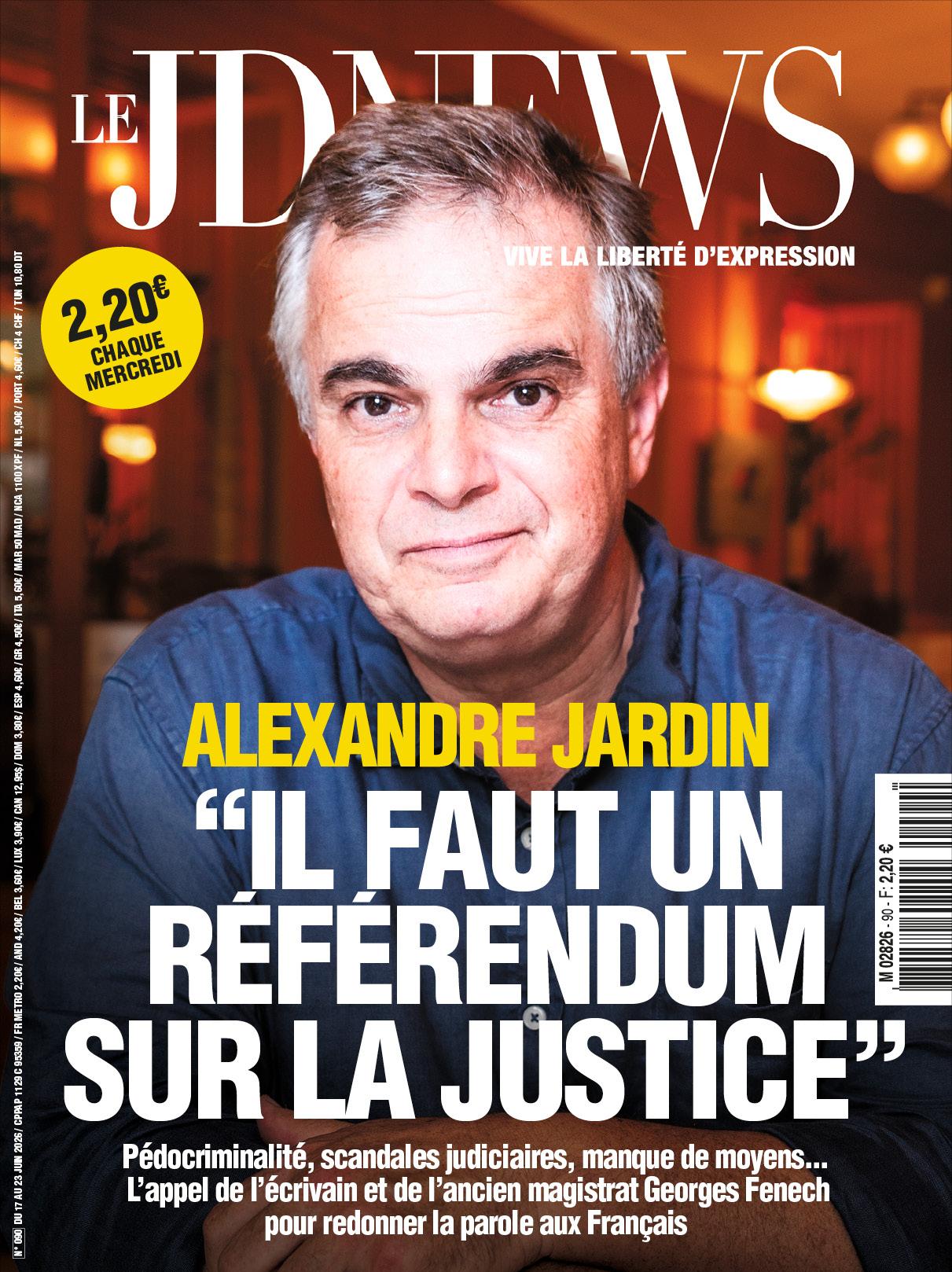 Alexandre Jardin : « Pourquoi un référendum sur la justice aujourd'hui