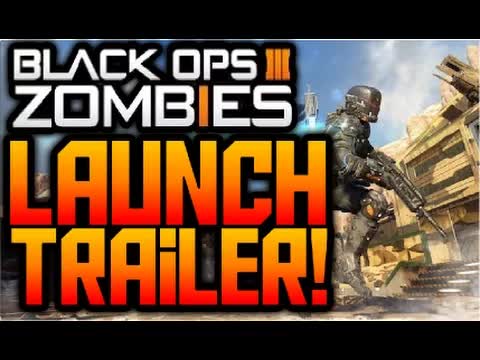Call of Duty Black Ops 3 launch trailer! Zombies, new multiplayer maps ...