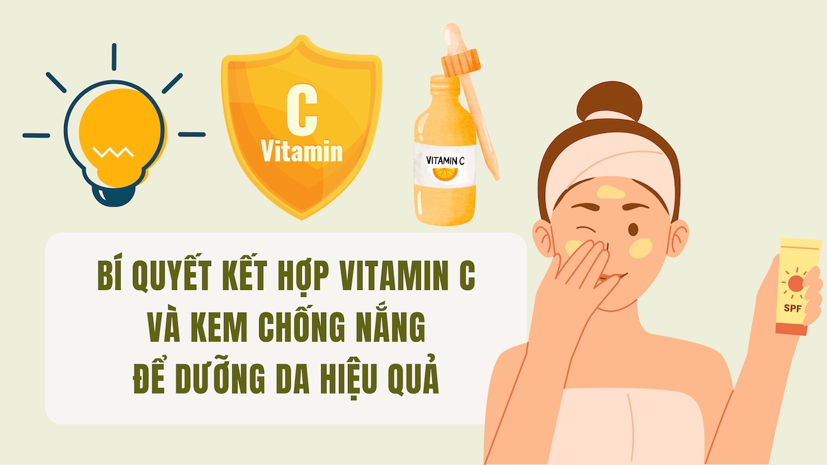 Bí quyết kết hợp vitamin C và kem chống nắng để dưỡng da hiệu quả