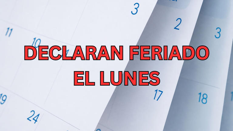 Oficial | Declaran feriado el lunes 22 de junio y habrá un nuevo fin de ...