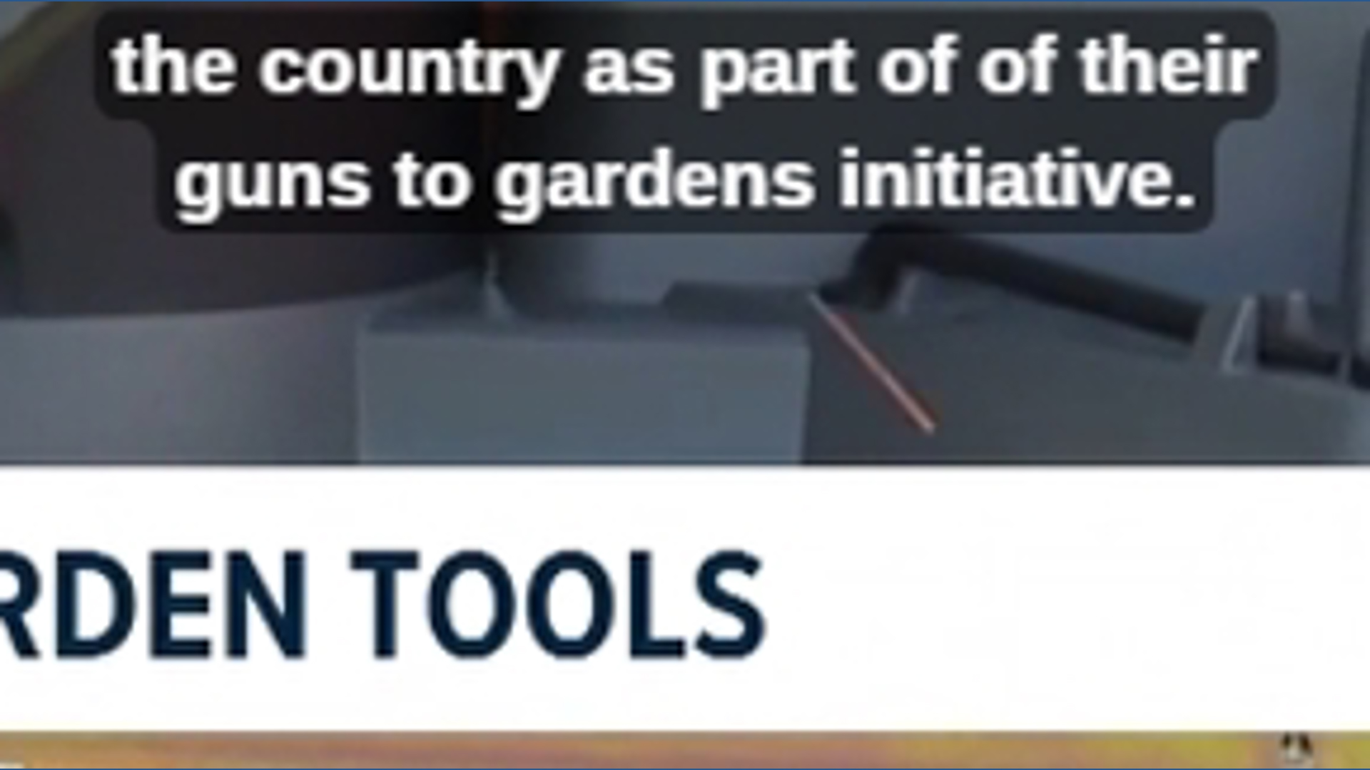 Turning guns into garden tools