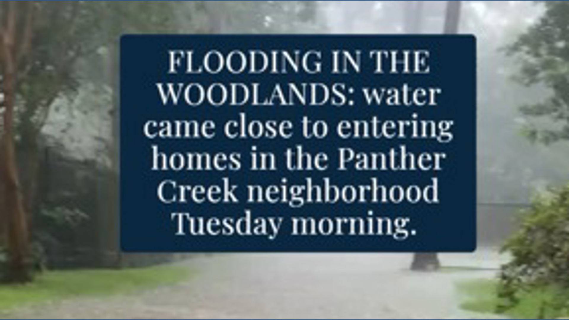 Flooding in the Woodlands