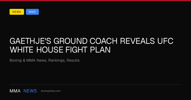 Gaethje's ground coach reveals UFC White House fight plan