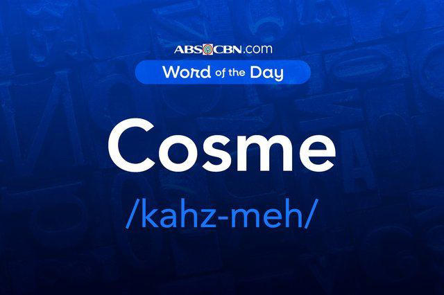 Word of the day for June 17, 2026: Cosme