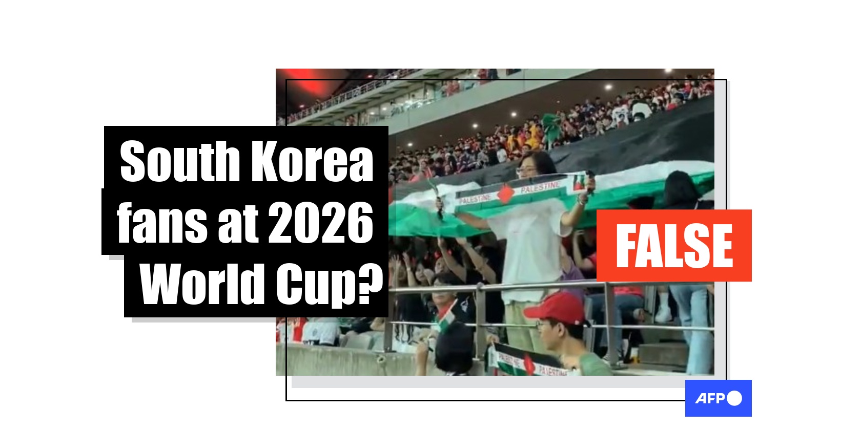 Video of South Korea fans holding Palestinian flag predates World Cup