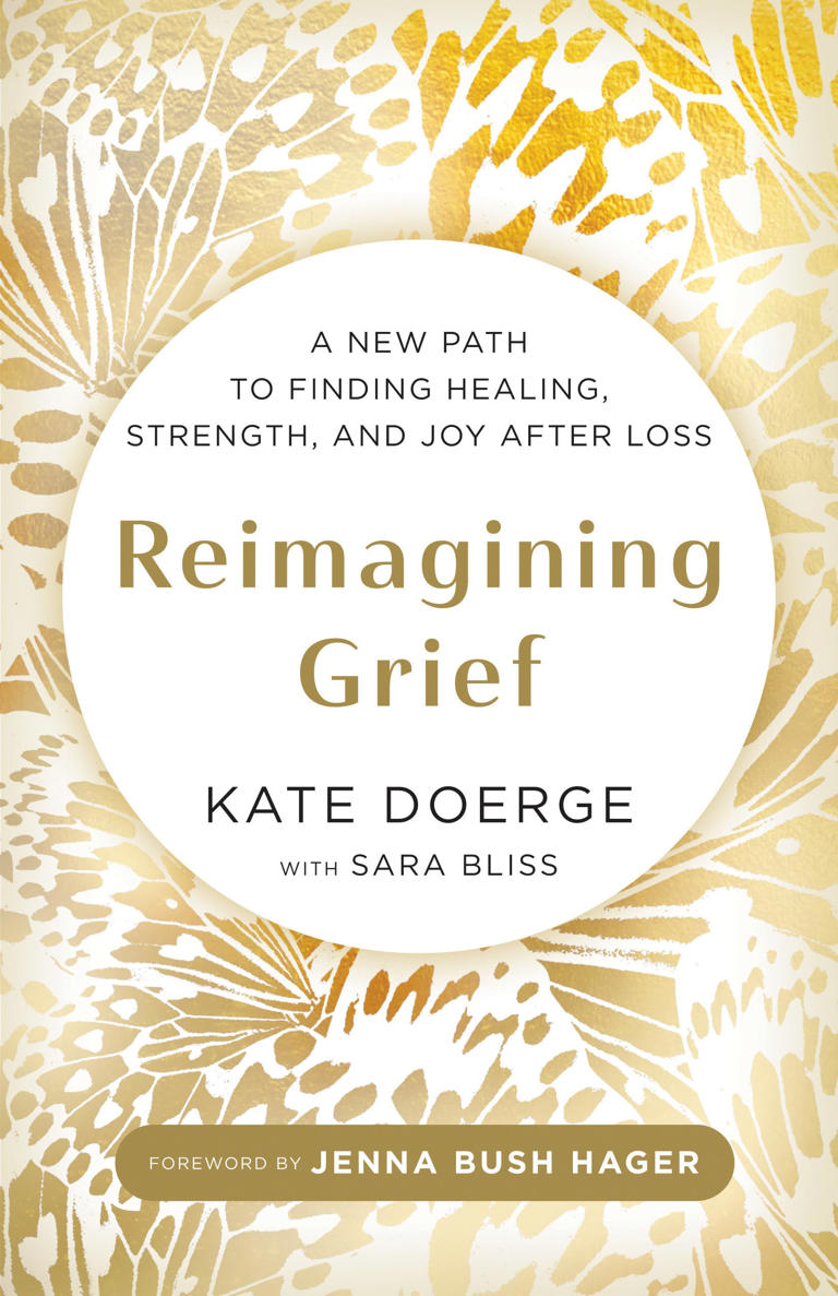After unimaginable loss, Kate Doerge is choosing joy—and helping others ...