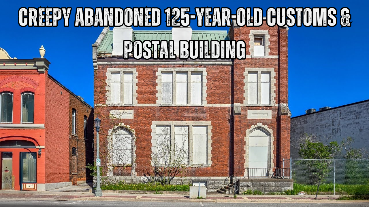 Abandoned 125-year-old customs & postal building: Forgotten federal relic