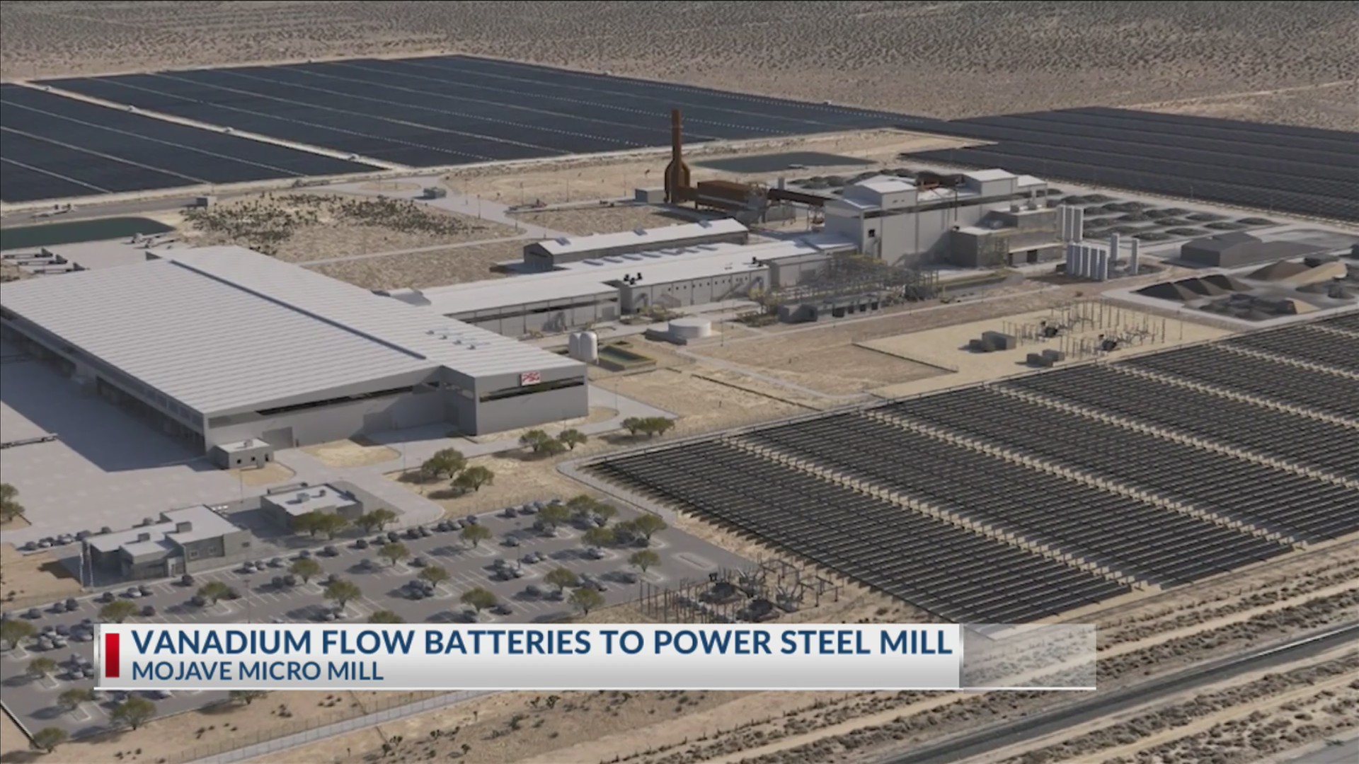 Vanadium flow batteries to power Mojave steel mill