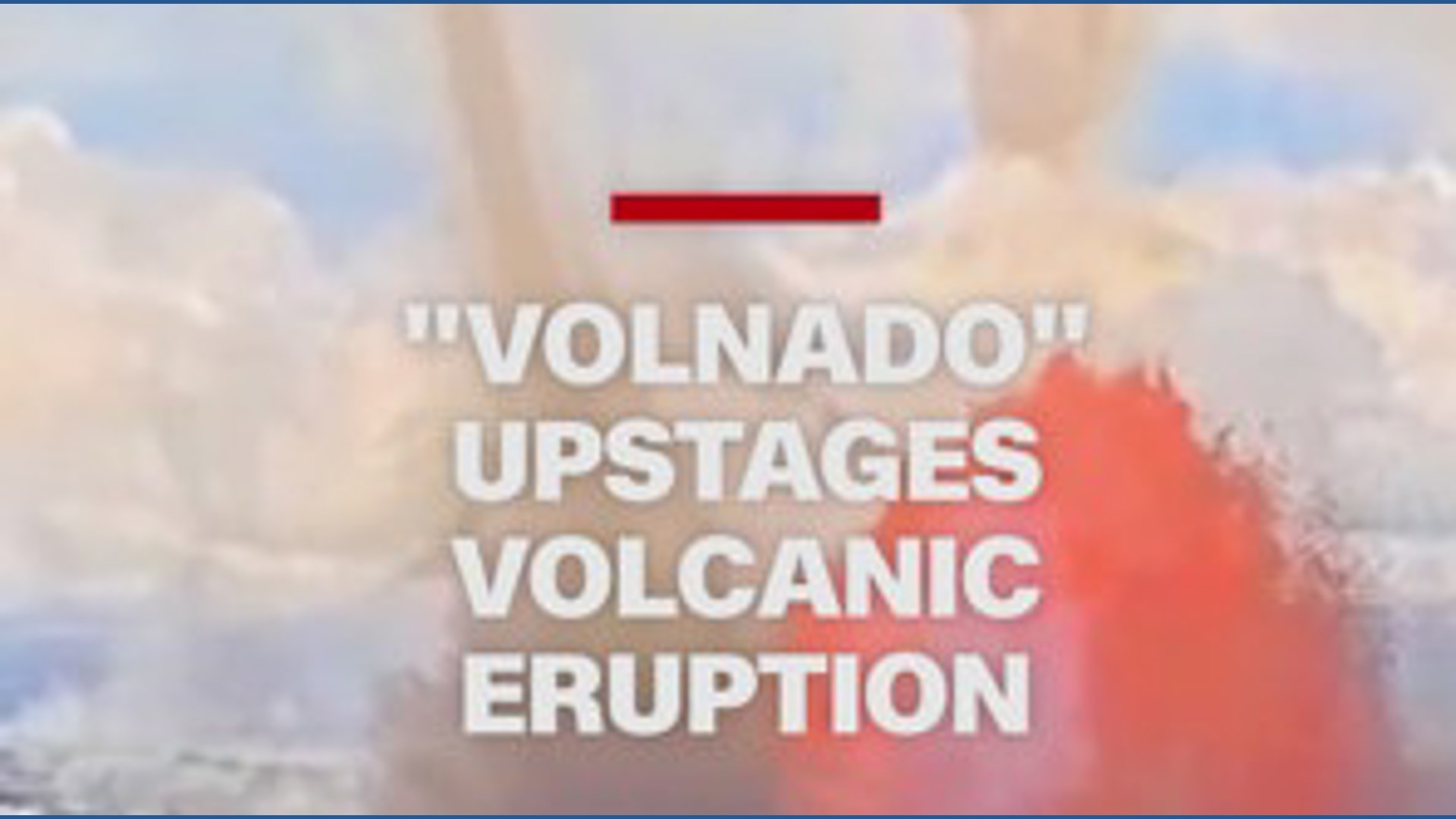 Twisting 'volnado' forms beside Hawaii volcano eruption