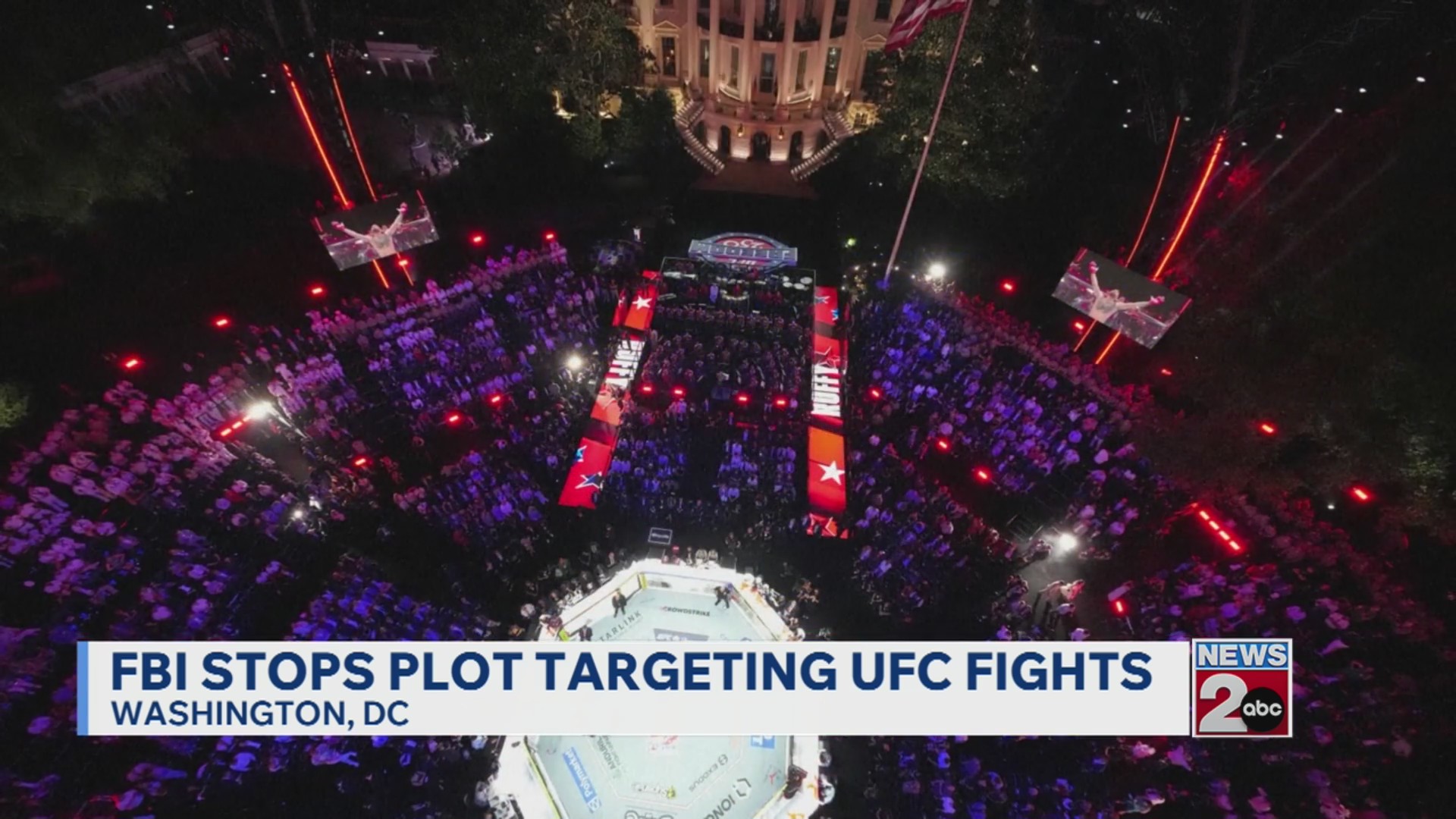 New details about plot targeting White House UFC fight