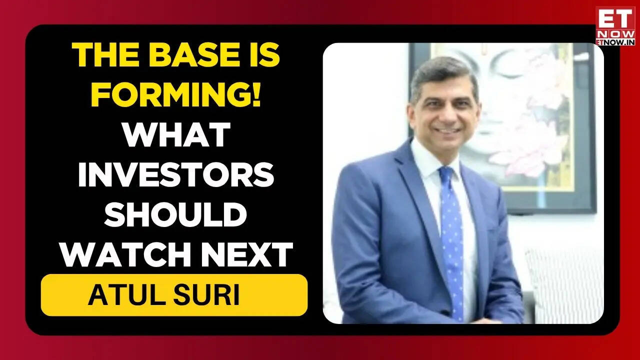 ET Now exclusive | 'Market is building a base': Atul Suri bets on banks ...