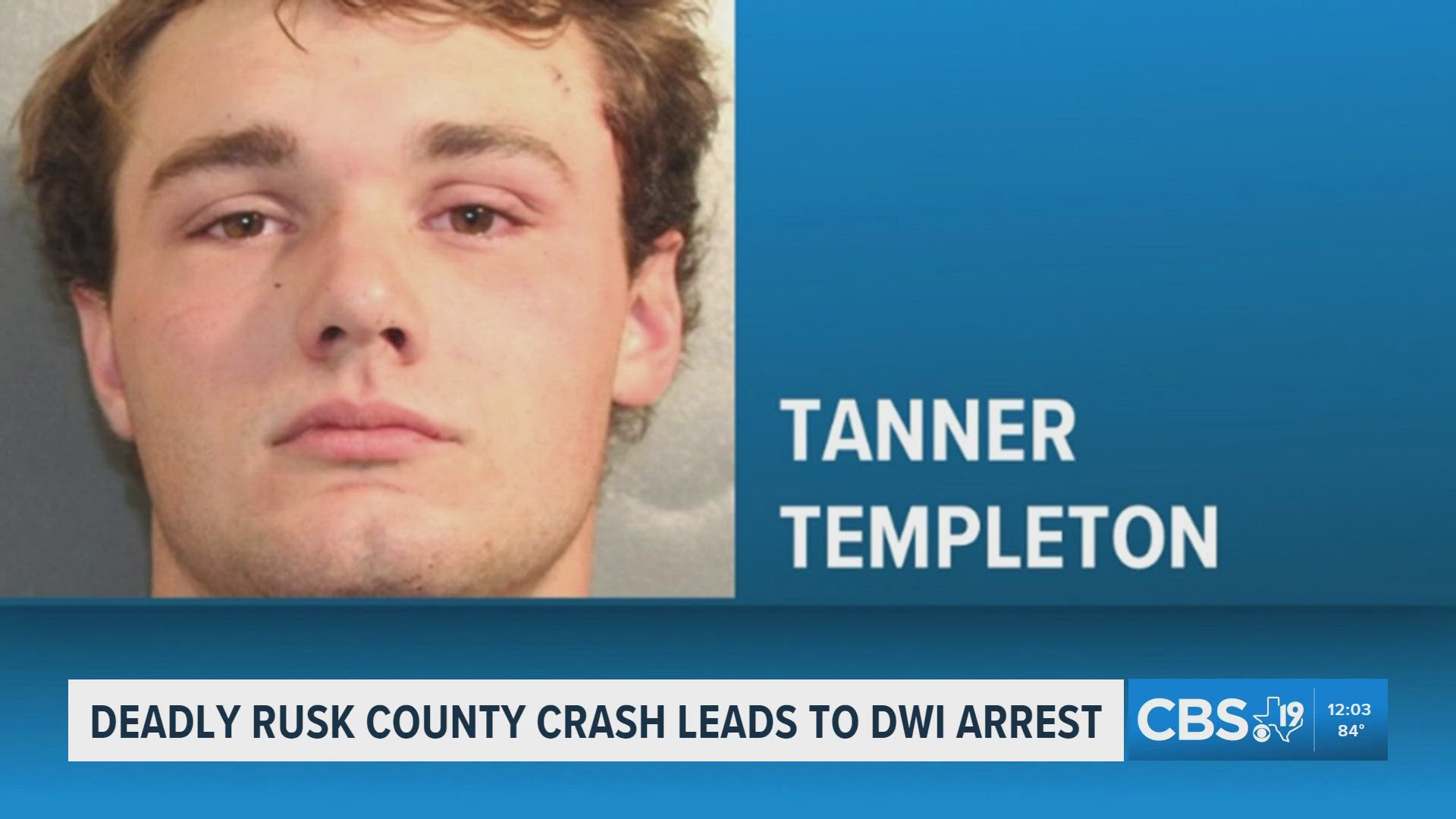 Deadly Rusk County crash leads to DWI arrest