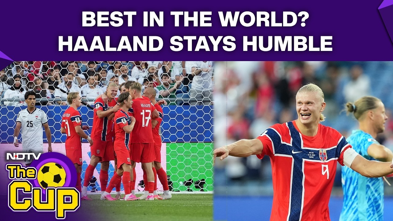 FIFA World Cup 2026 | Haaland rejects 'world's best goalscorer' label