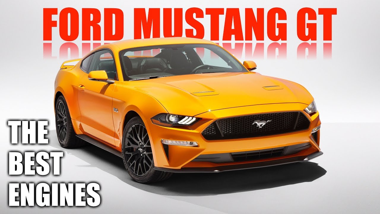 The best engines - 2018 Ford Mustang GT 5.0L V8