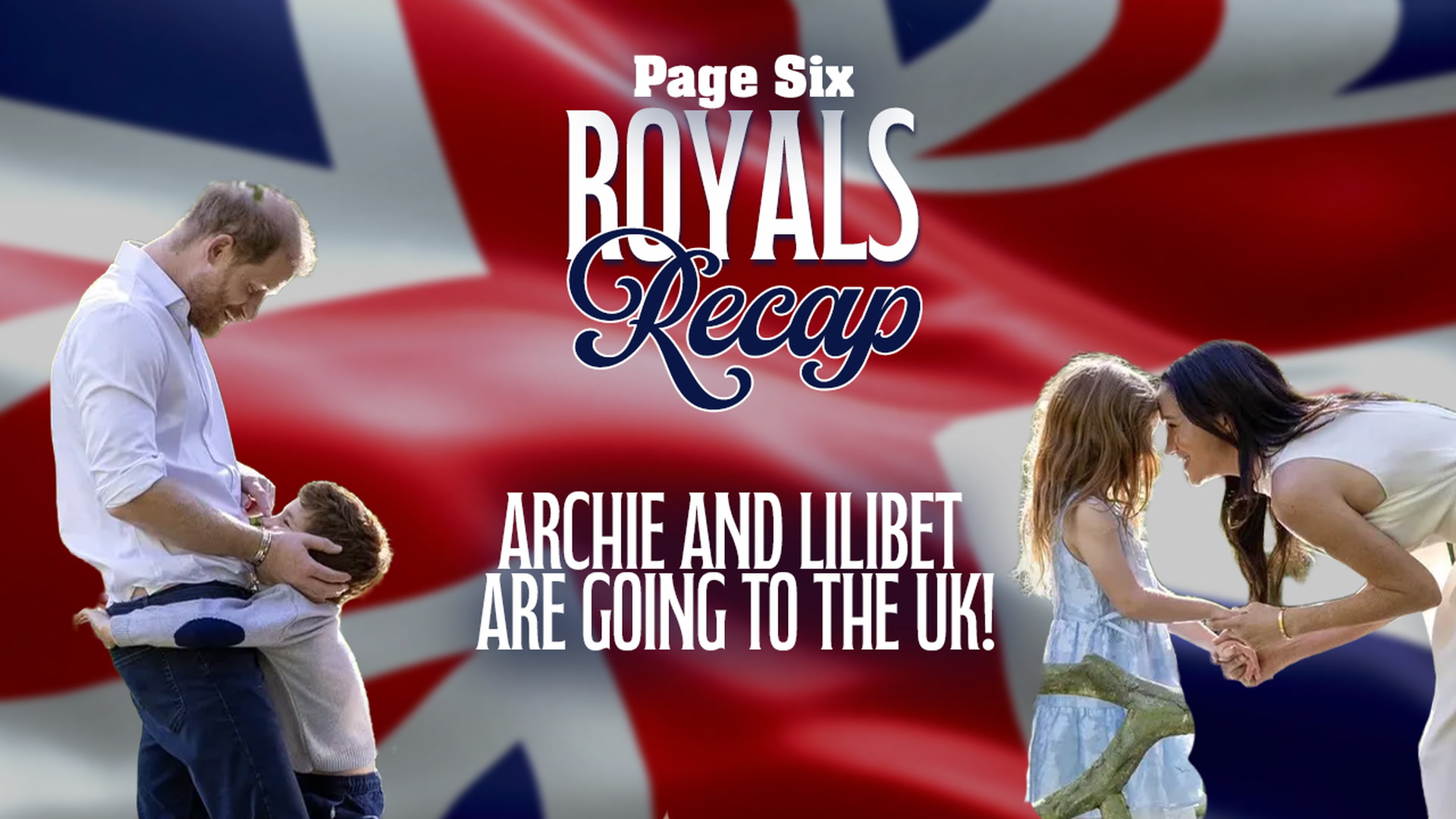 Meghan Markle & Prince Harry bringing Archie, Lilibet to UK for first ...