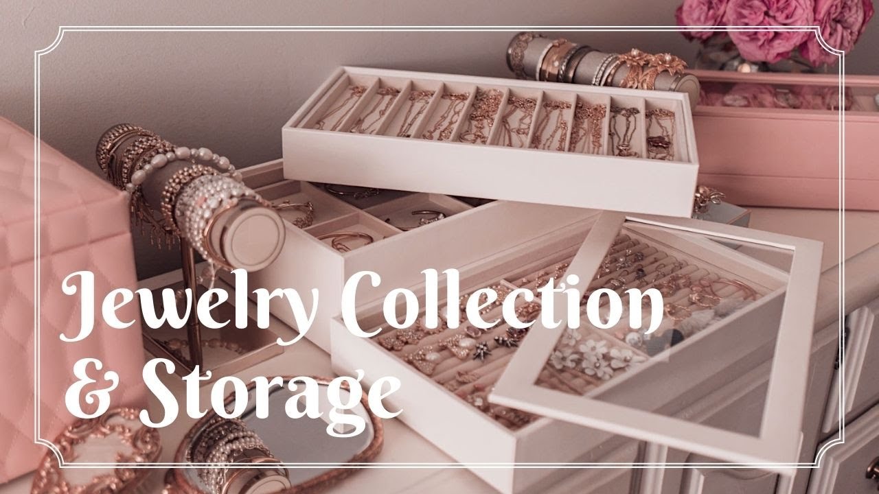 How I organize and store my feminine jewelry collection