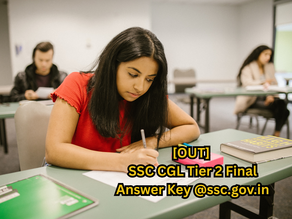 [OUT] SSC CGL tier 2 final answer key @ssc.gov.in: Check result date ...