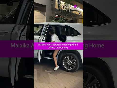Malaika Arora spotted heading home after a city outing