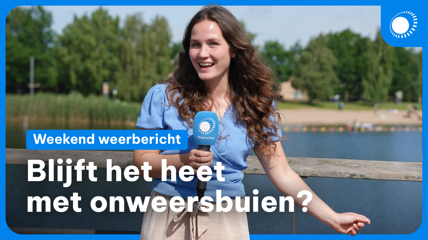 Blijft het heet met onweersbuien? | Weekend weerbericht