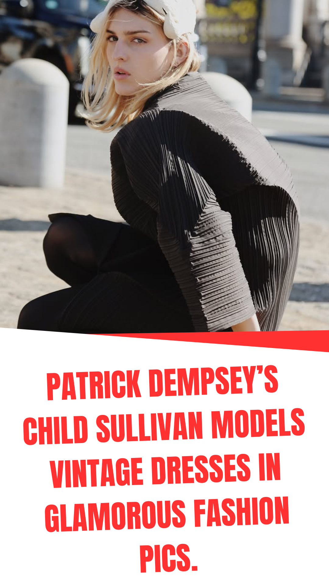 Patrick Dempsey’s child Sullivan models vintage dresses in glamorous ...