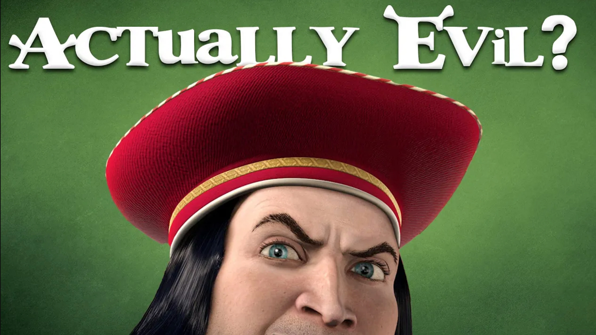 Lord Farquaad from Shrek displayed greater villainy than you might recall