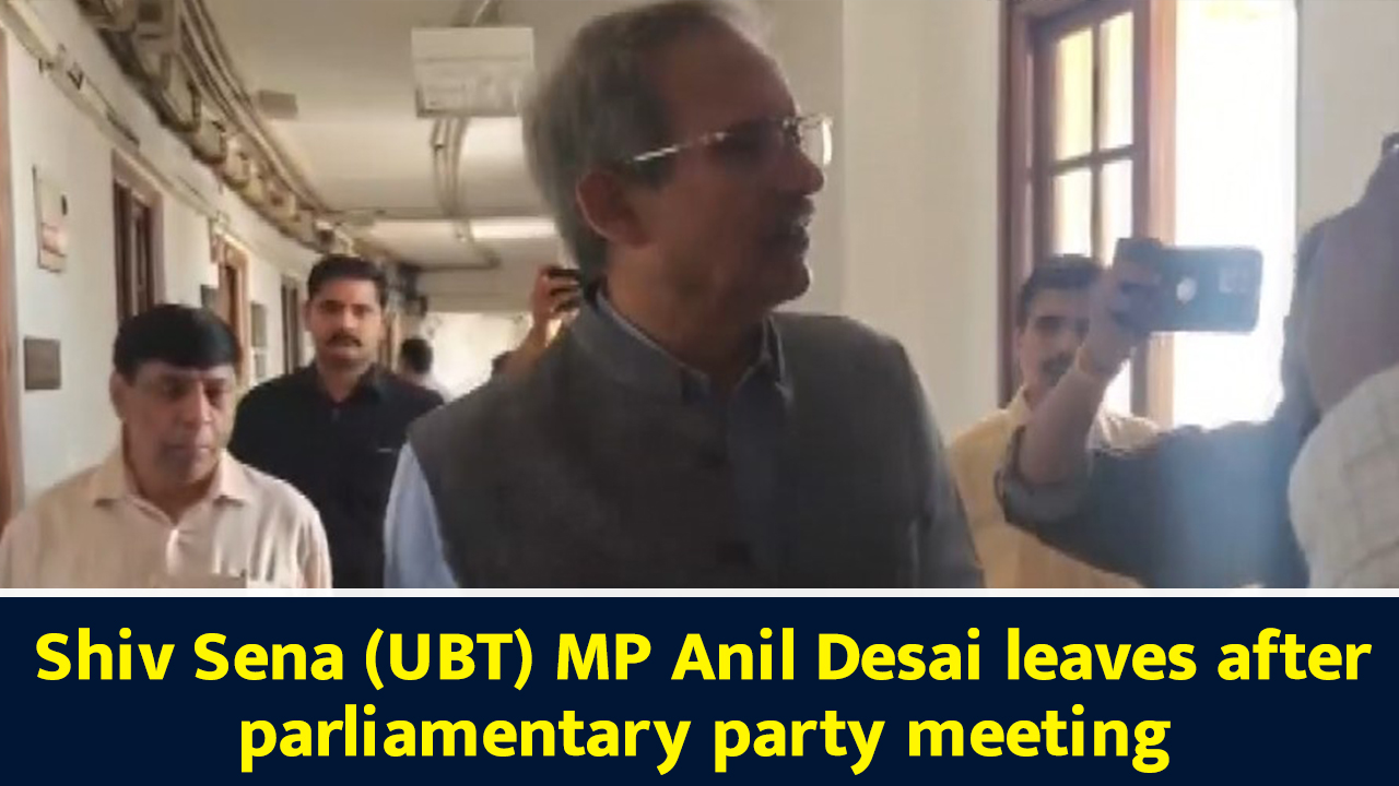 Shiv Sena (UBT) MP Anil Desai leaves after parliamentary party meeting