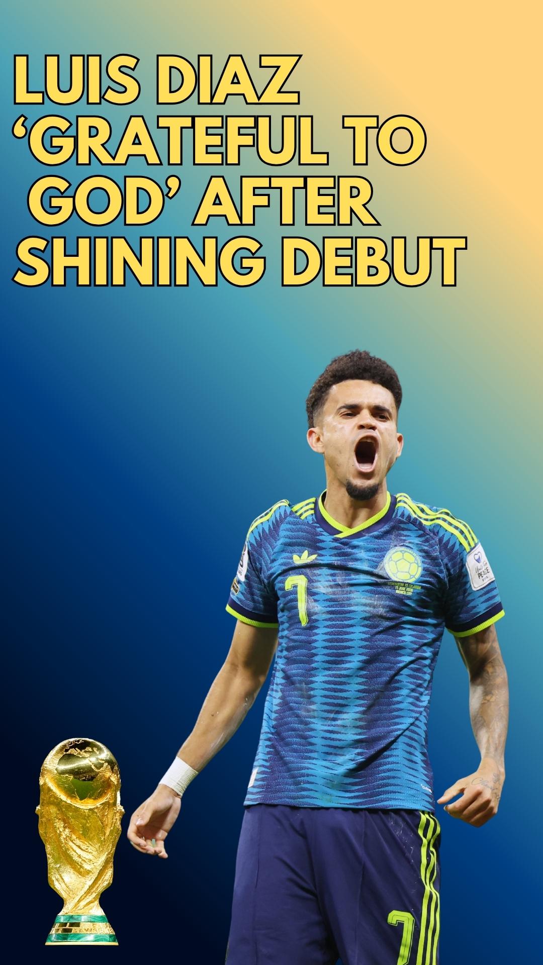'Grateful to God' - Colombia's Diaz shines on WC debut