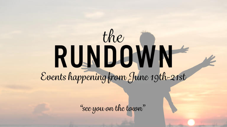 The rundown: Freedom, fun & Father’s Day