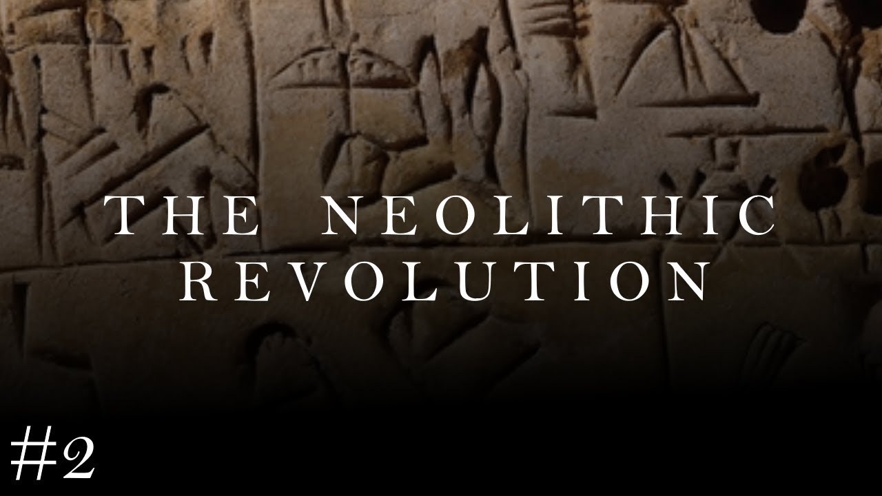 The Neolithic Revolution