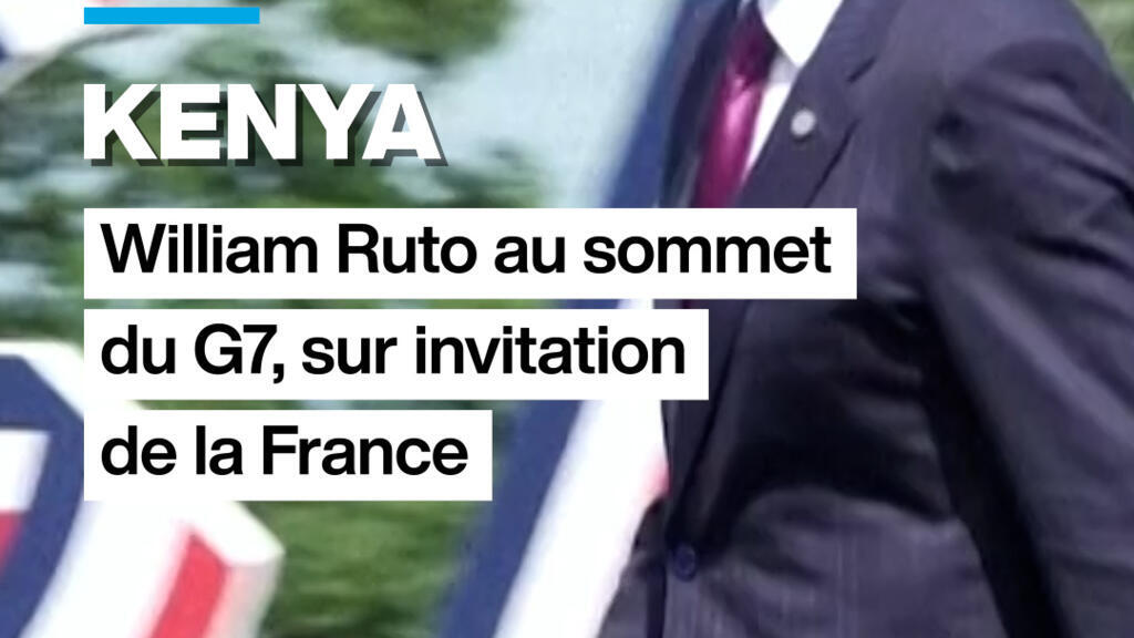 Kenya : le président William Ruto au sommet du G7 sur invitation de la ...