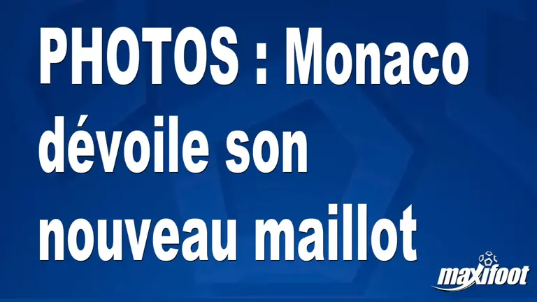 BUZZS : Monaco dévoile son nouveau maillot