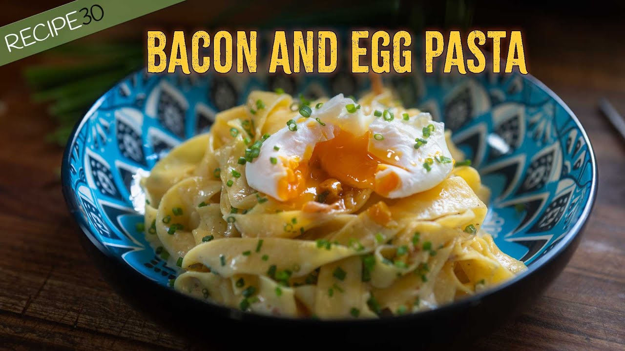 Perfect bacon and egg pasta in 30 minutes