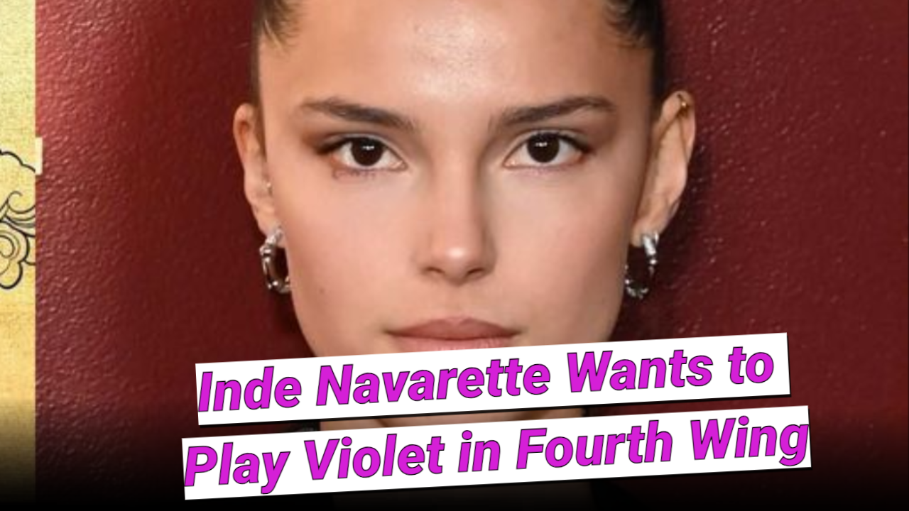 Obsession's Inde Navarette Wants to Play Violet in Fourth Wing ...