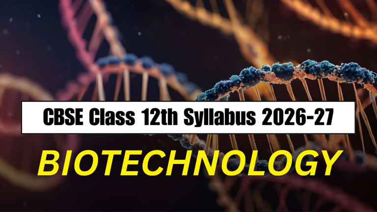 CBSE class 12 biotechnology syllabus for board exam 2026-27, download ...