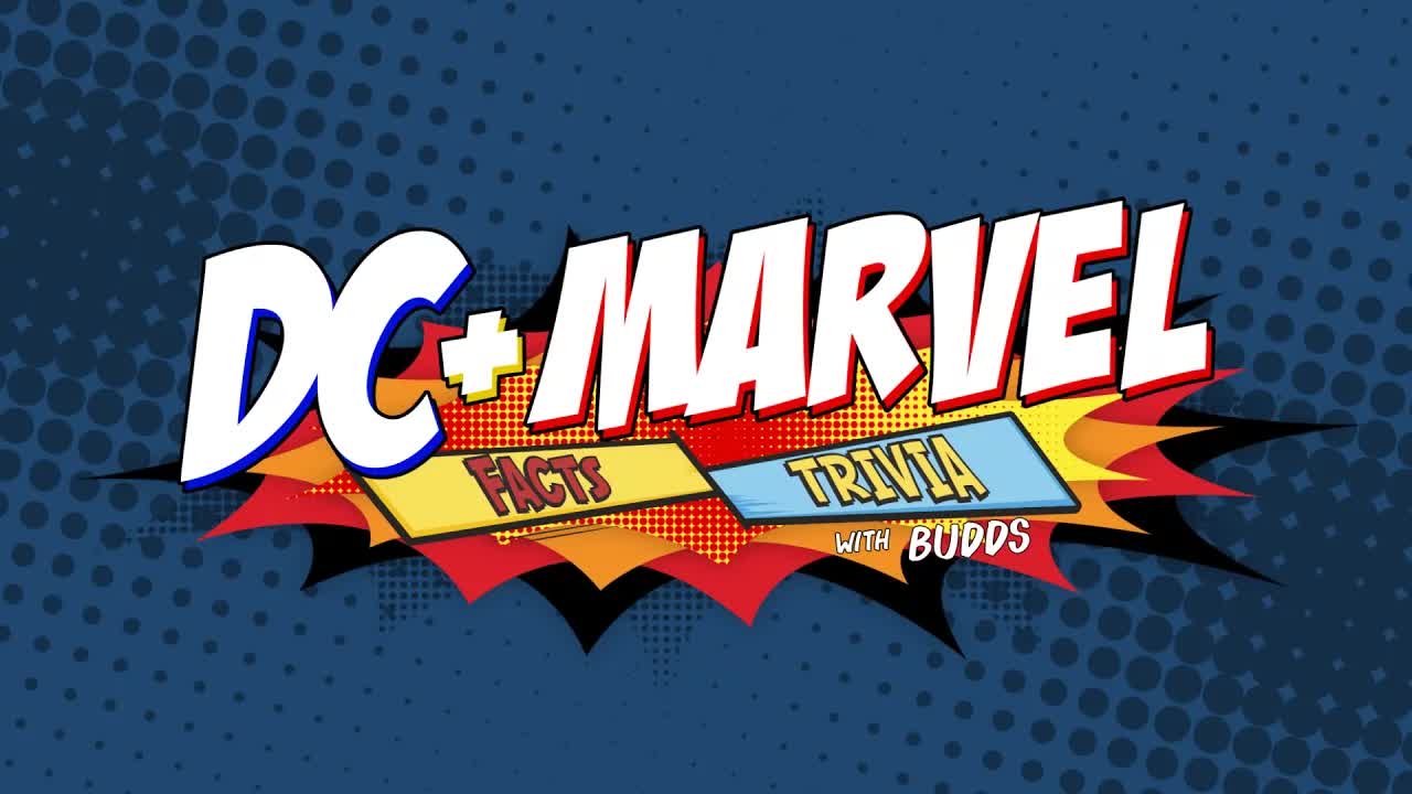 Marvel + DC facts and trivia with Budds! Episode 2