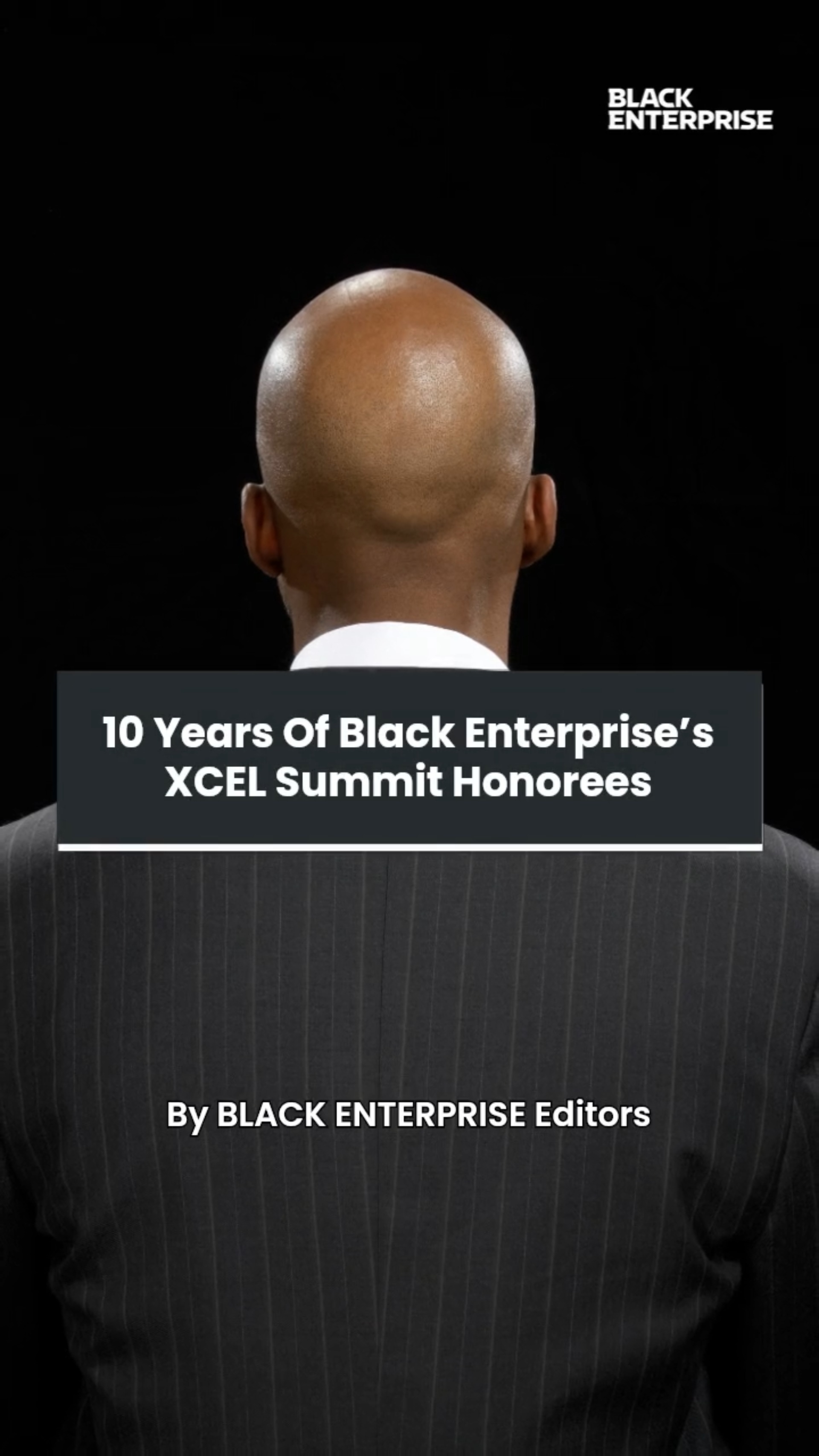 10 years of Black Enterprise's XCEL Summit honorees