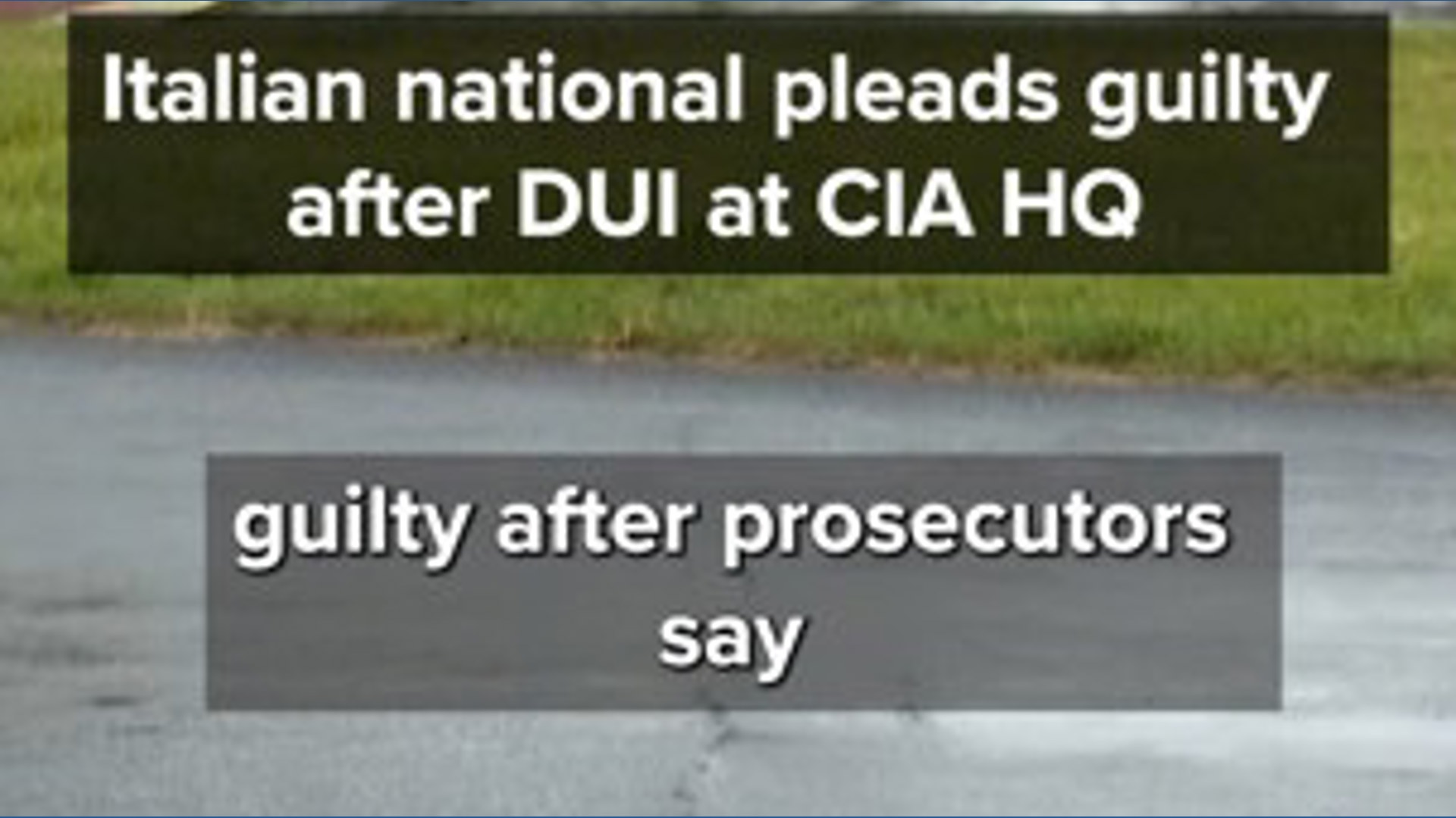 Italian national pleads guilty after DUI at CIA Headquaters