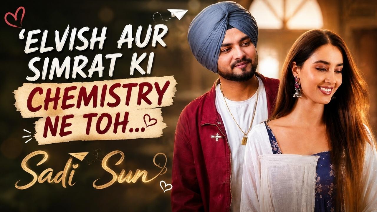 Sadi Sun teaser review: Elvish Yadav and Simrat Kaur's fresh pairing ...