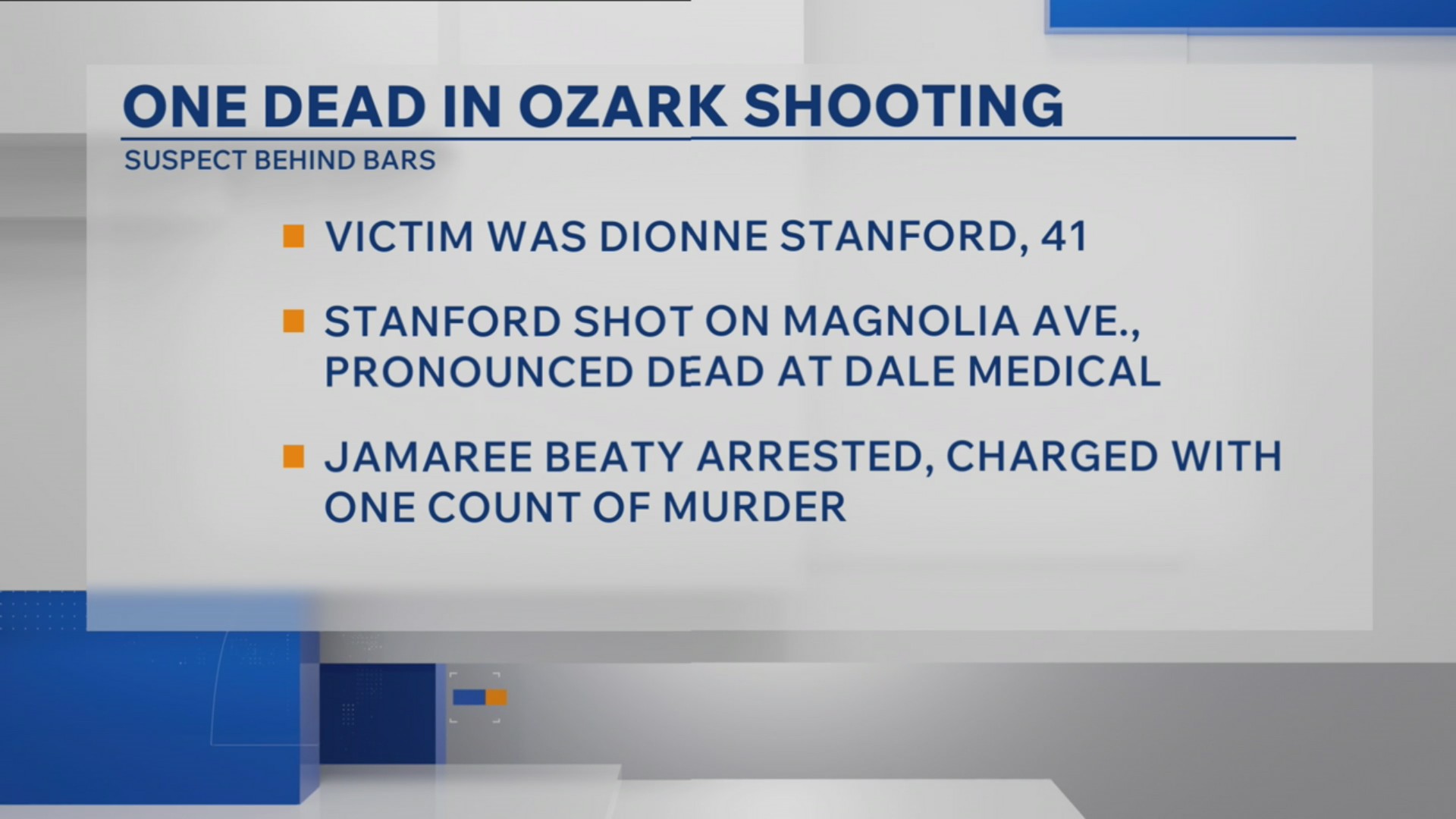 One dead in Ozark shooting, suspect behind bars, sheriff says