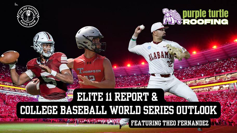 Elite 11 report and College World Series outlook on The Joe Gaither Show