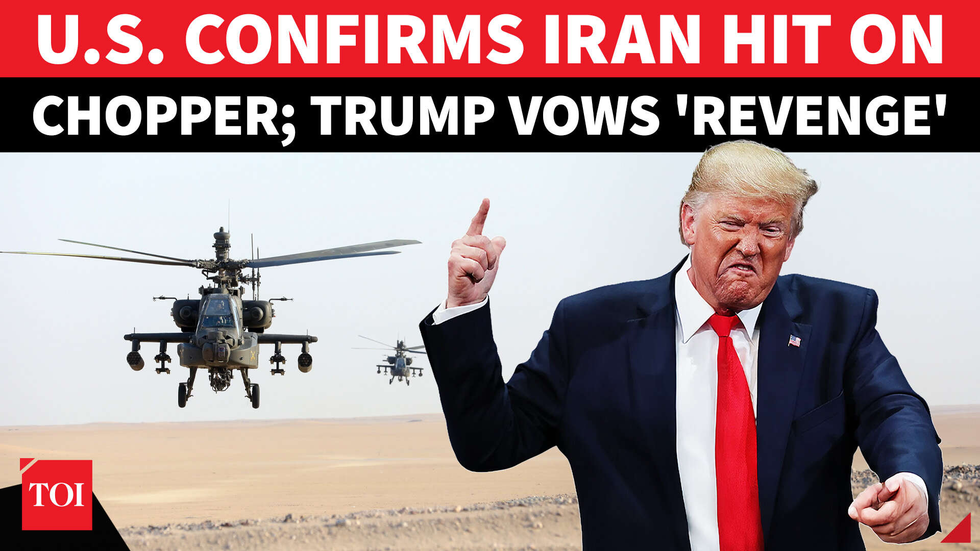 Breaking: Iran hit on US helicopter confirmed, Trump's big declaration ...