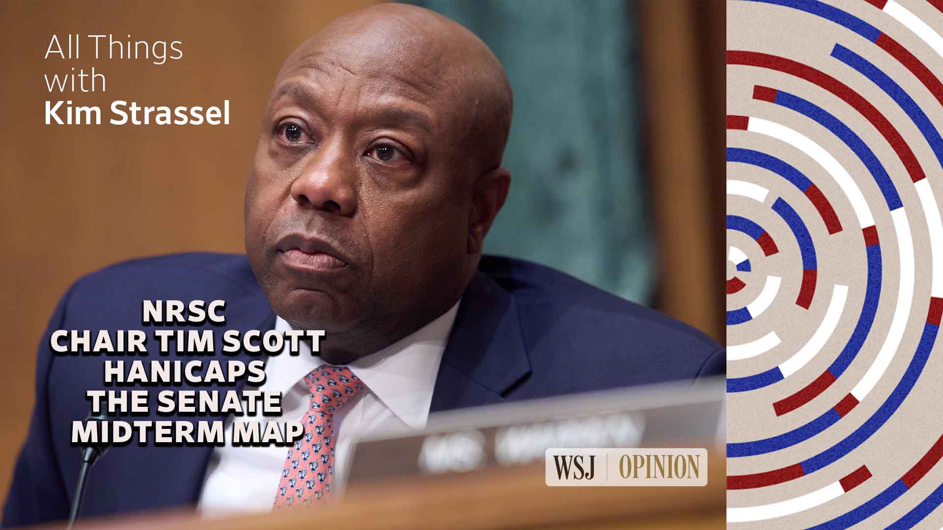 WSJ opinion: NRSC chair Tim Scott handicaps the Senate midterm map