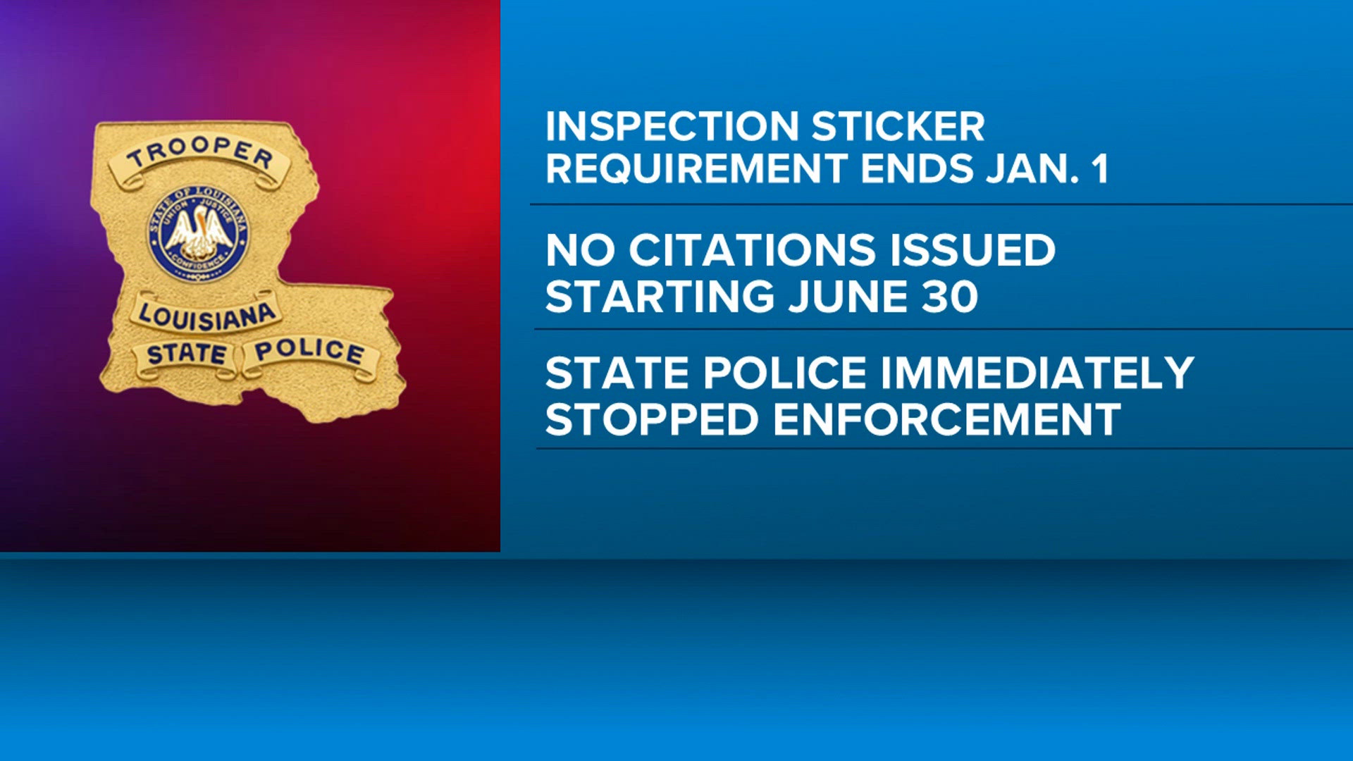 Louisiana State Police no longer enforcing inspection sticker requirement