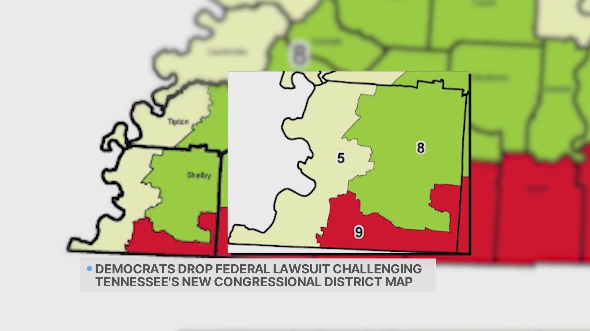 Democrats drop federal lawsuit challenging TN's new Congressional ...