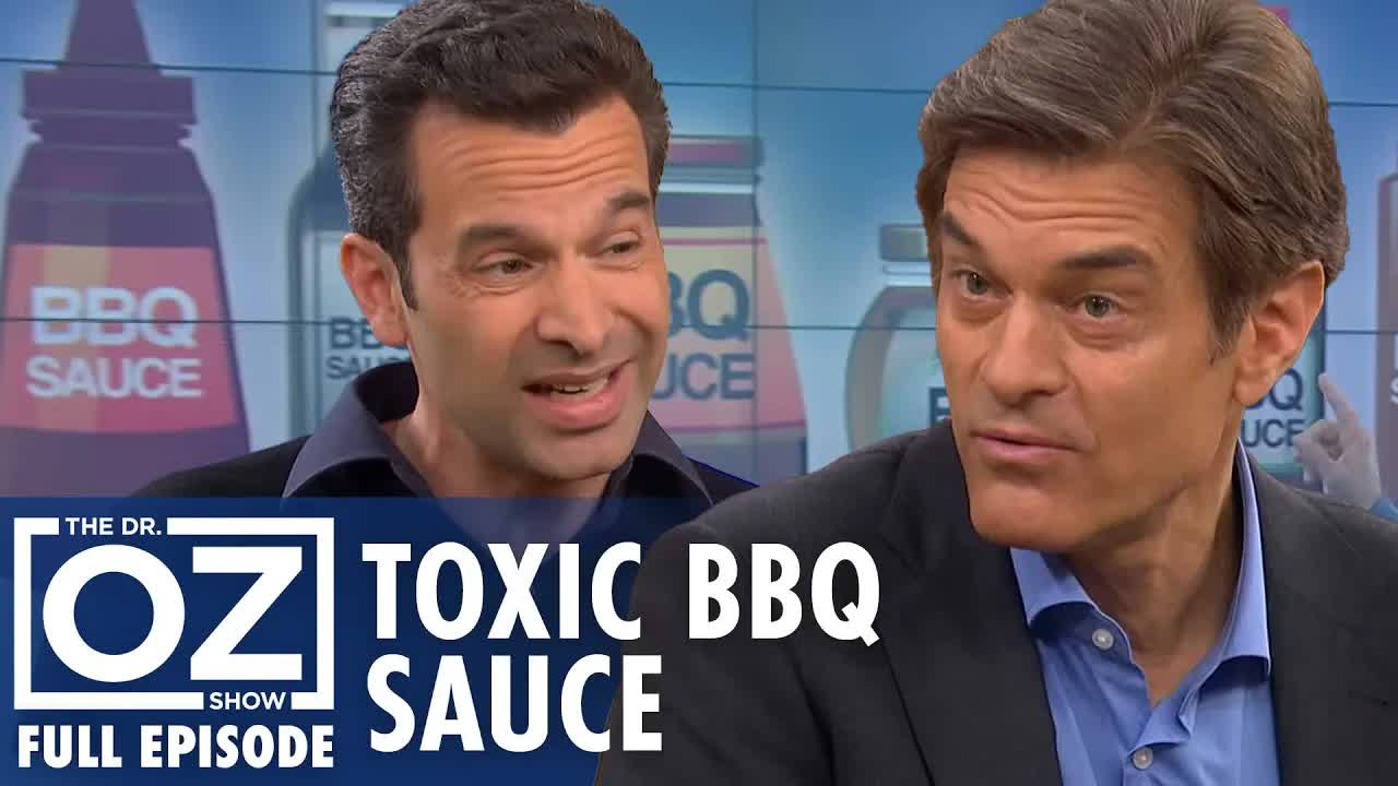The hidden toxic ingredient in your BBQ sauce revealed! | Dr. Oz | S7 ...
