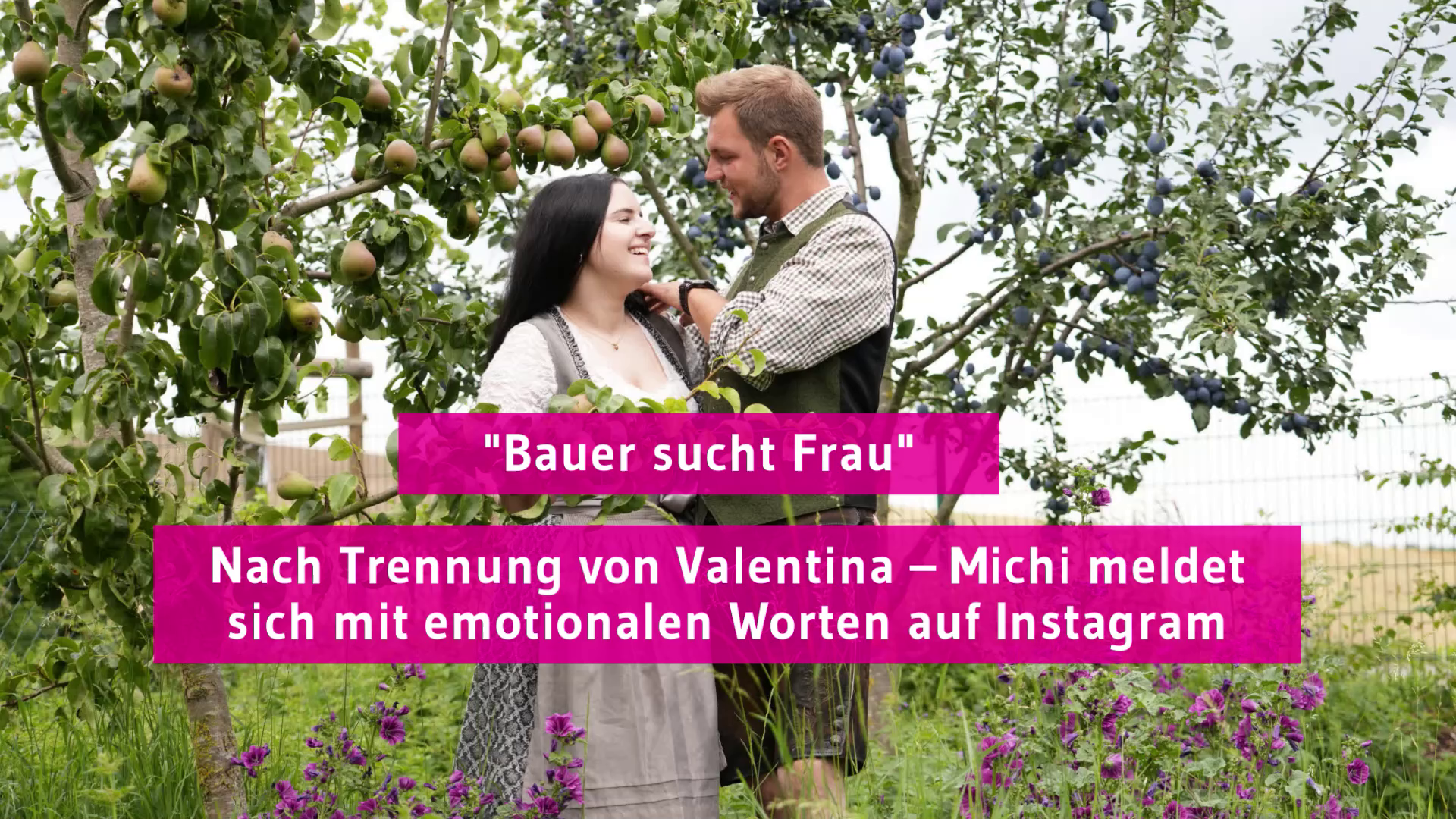 „Bauer sucht Frau“: Nach Trennung von Valentina – Michi meldet sich mit ...